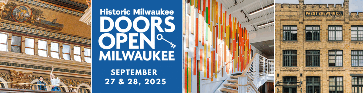 Doors Open - Historic Milwaukee, Inc.